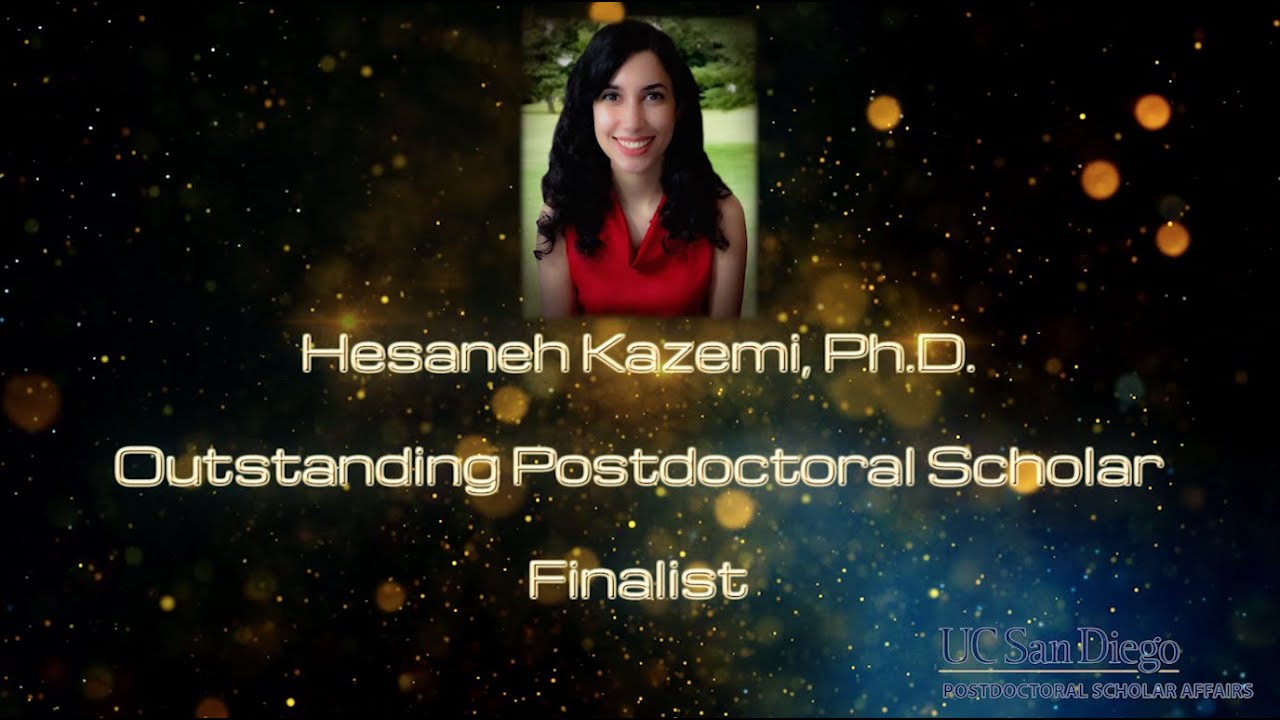 Hesaneh Kazemi, Ph.D., UC San Diego Chancellor’s Outstanding ...