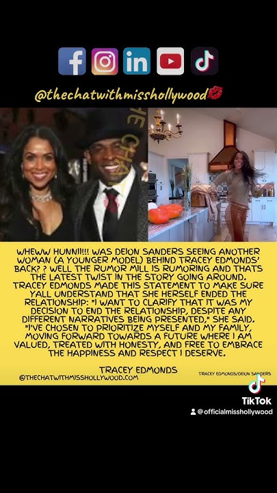 Tracey Edmonds sets the record STRAIGHT about the decision to END hers N Deion Sanders ...