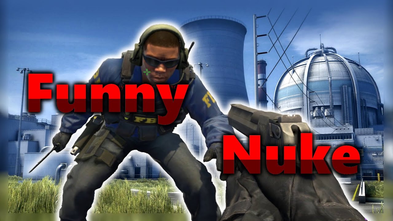 Funny Nuke Moments [CSGO] - YouTube