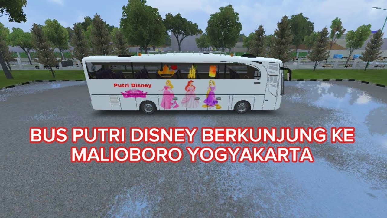 Bussid Pariwisata Putri Disney Berkunjung ke Malioboro Yogyakarta - YouTube