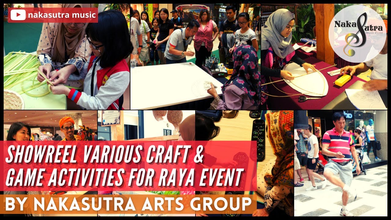SHOWREEL VARIOUS CRAFT & GAME ACTIVITIES FOR RAYA EVENT (by Nakasutra ...