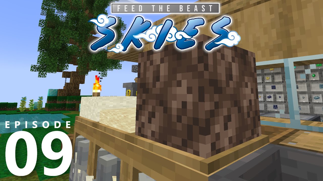 FTB Skies E09 - Storage Upgrade & Soulsand - YouTube