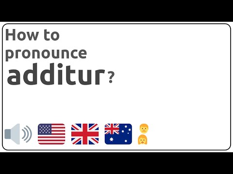 How to pronounce additur in english?