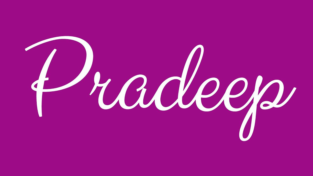 Learn how to Sign the Name Pradeep Stylishly in Cursive Writing - YouTube