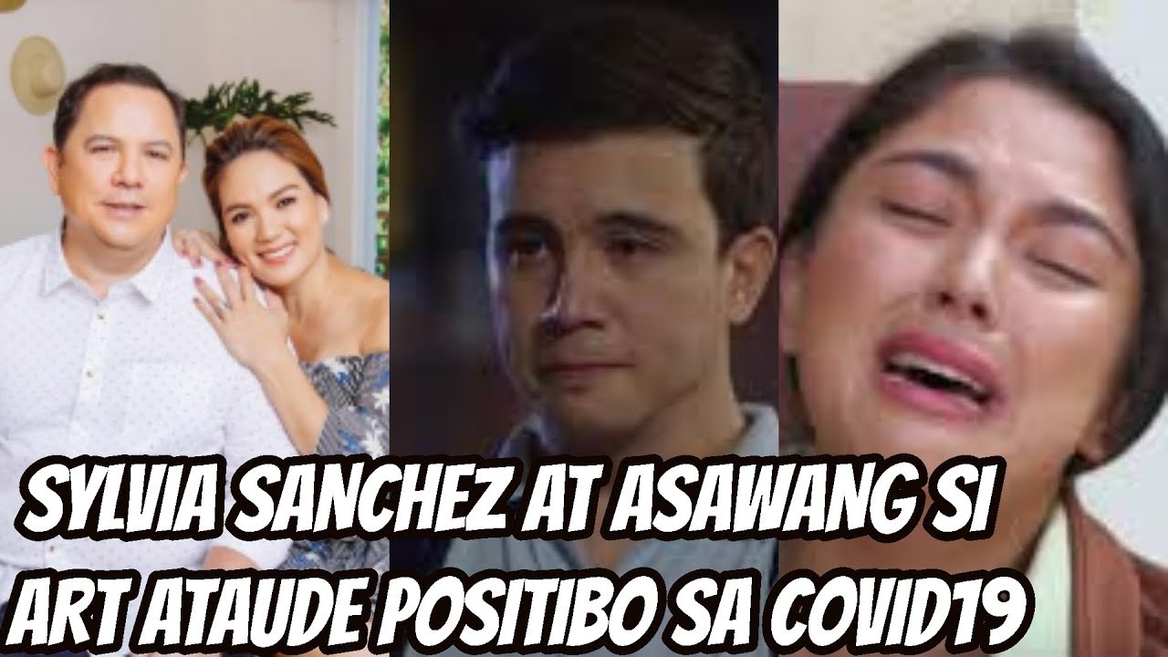 Sylvia Sanchez at Aswang si Art Atayde POSITIBO sa NCOV - YouTube