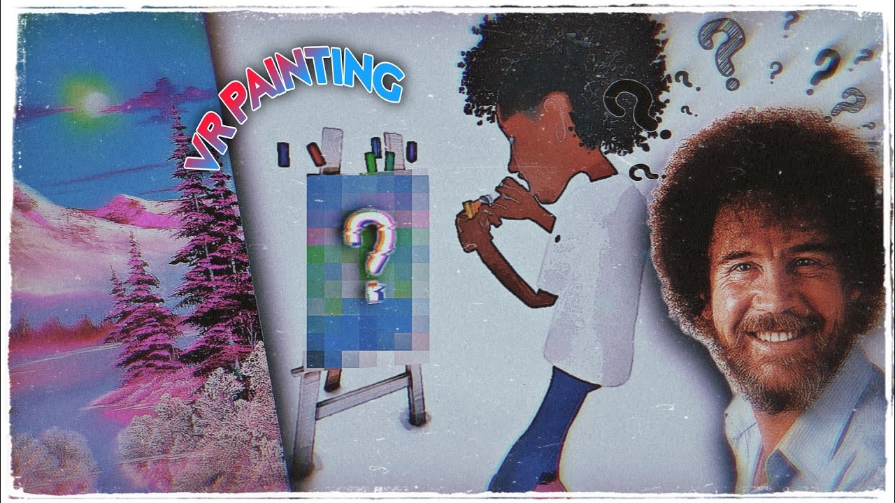 VR CHAT EP.7 | BOB ROSS PAINTING!! - YouTube