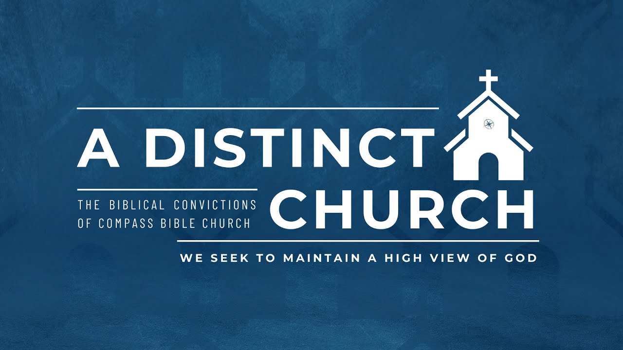 A Distinct Church: We Seek to Maintain a High View of God | Weekend ...