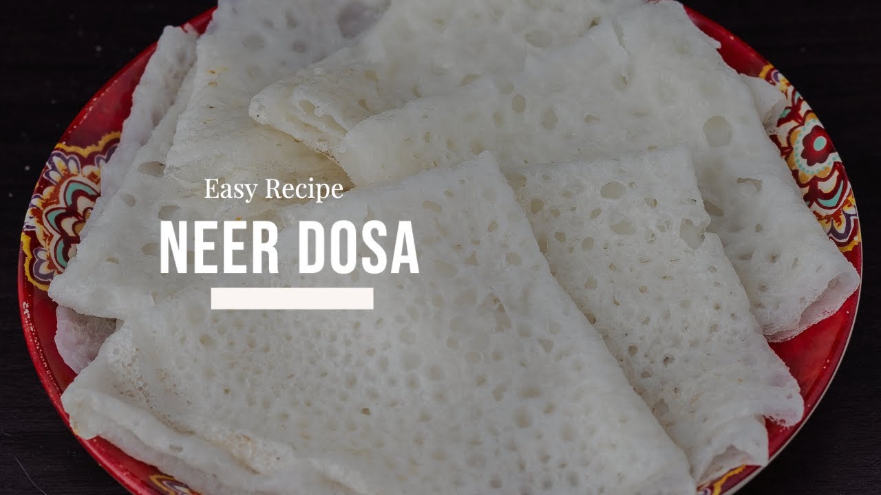 Neer Dosa Or Lacy Dosa - YouTube