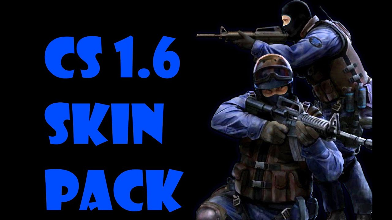 Cs 1.6 Skin pack 2020 indir download - YouTube