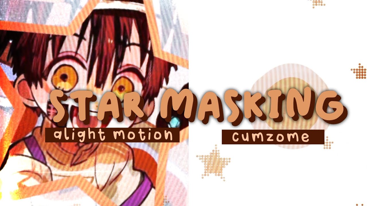 ALIGHT MOTION STAR MASKING TUTORIAL - YouTube