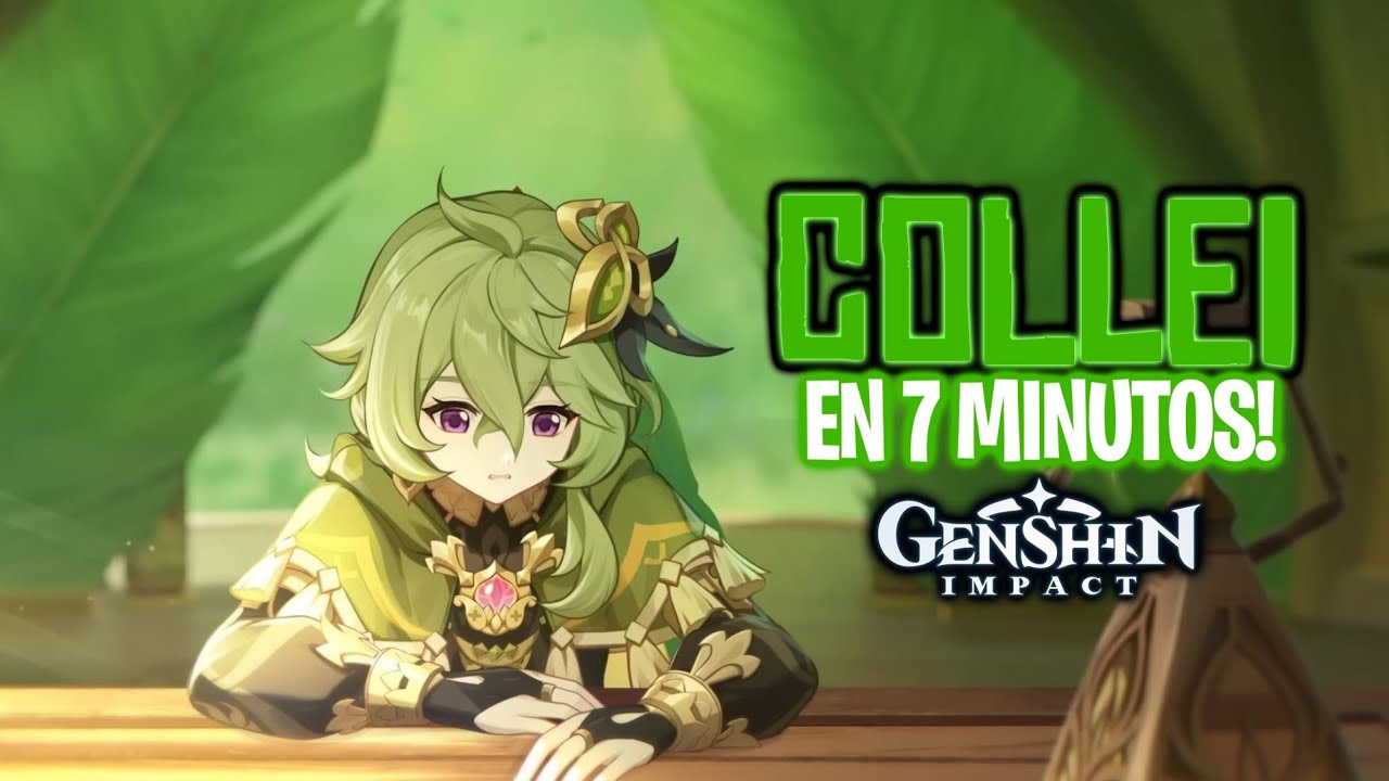 COLLEI EN 7 MINUTOS! 🪃🥬 | Guía rápida de Collei - Genshin impact - YouTube