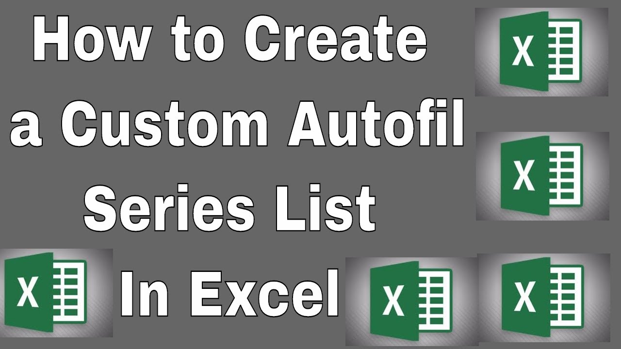How To Create A Custom Auto Fill Series List In Excel Youtube 8853
