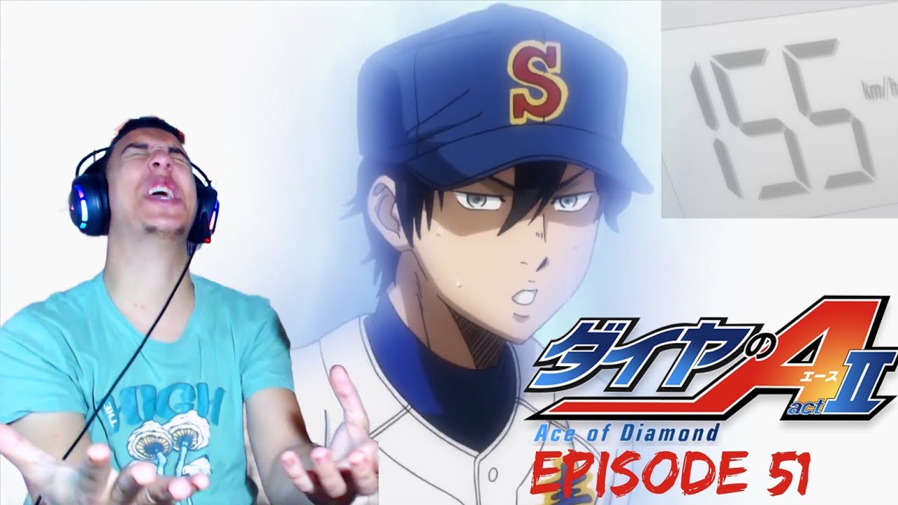 That's The Reason Why / Ace Of The Diamond Act II Episode 51 Reaction - YouTube