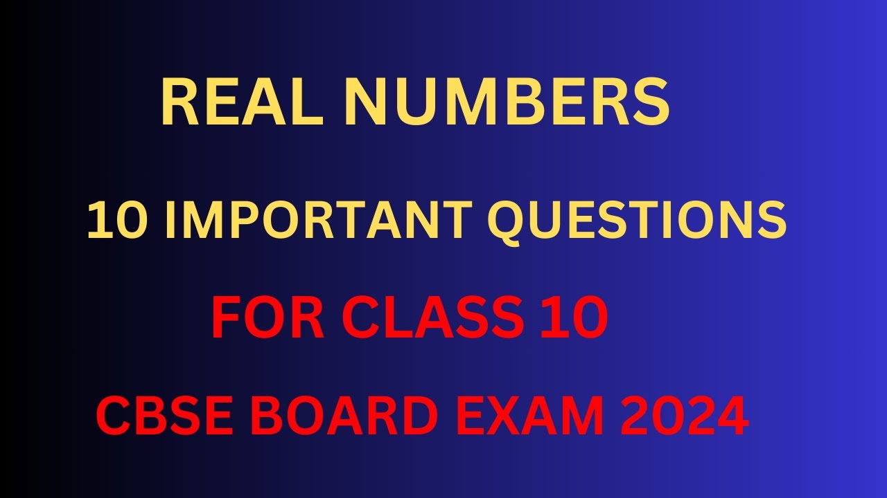real numbers class 10 important questions | real numbers class 10 ...