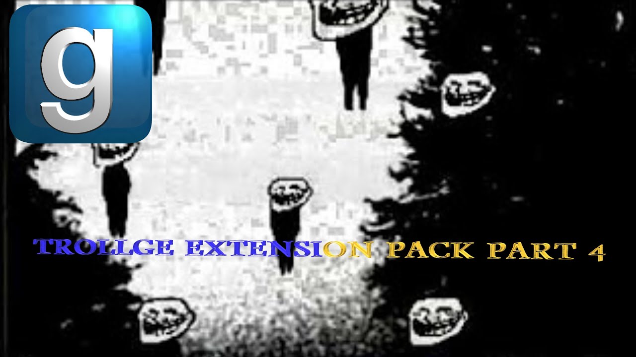 GMOD: Trollge SNPCS... EXTENSION PACK PART 4! - YouTube