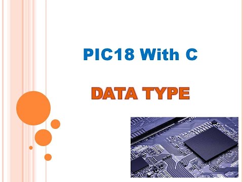 Data Type In C for PIC18 Microcontroller - YouTube