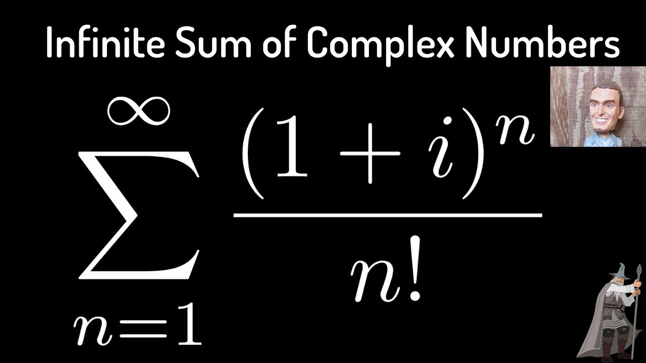 Infinite Series With Complex Numbers But Justin Timberlake Tries To Interfere Math For Fun infinite-series-with-complex-numbers-but-justin-timberlake-tries-to-interfere-math-for-fun