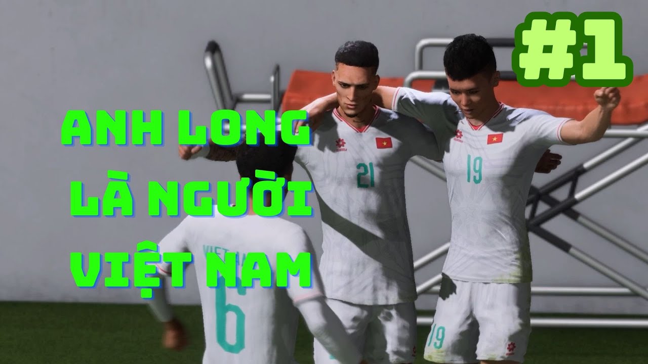 Anh Long chinh phục World Cup trong màu áo tuyển Việt Nam | FC 25 | #1 ...
