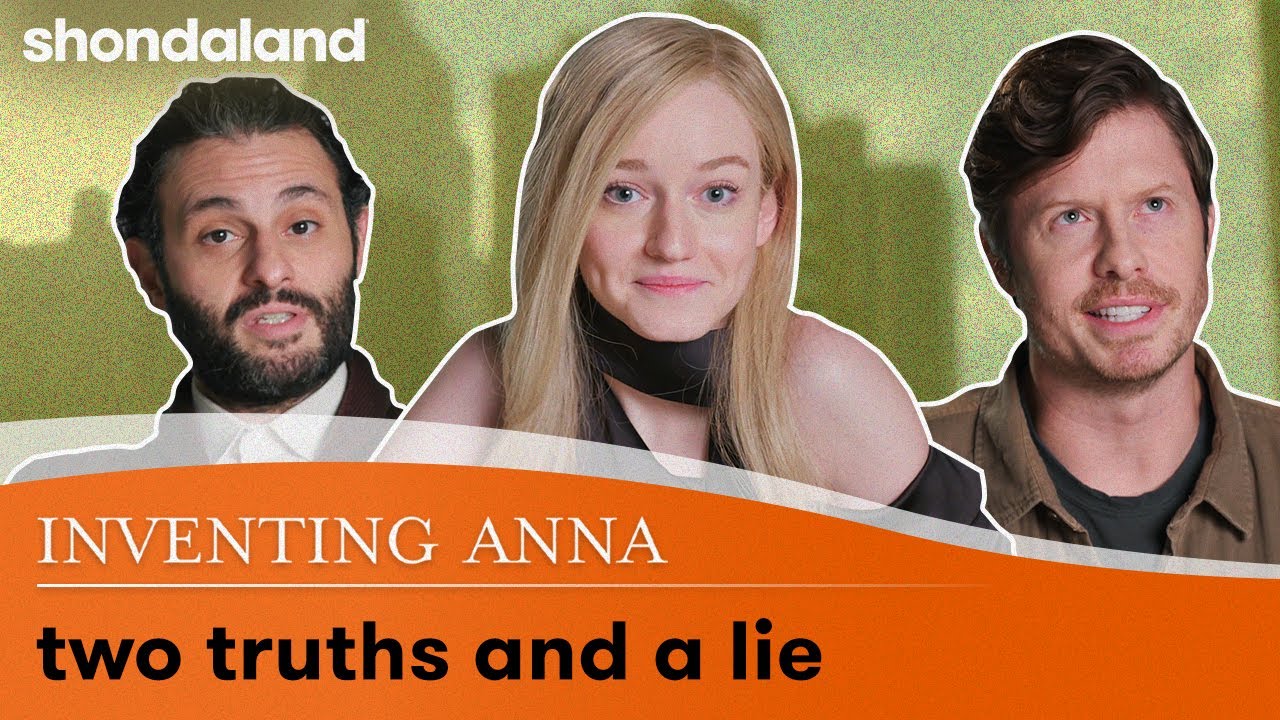 Inventing Anna: 2 Truths and a Lie | Shondaland - YouTube