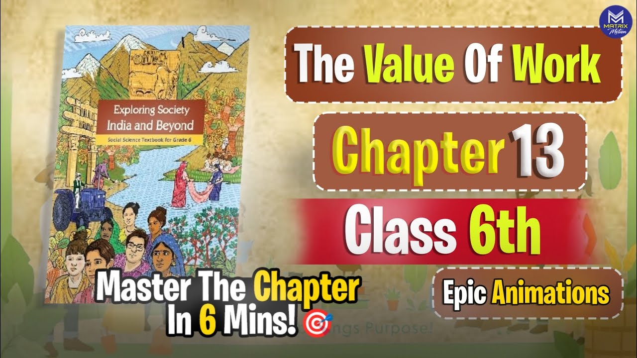 The Value of Work - Class 6 |SST| Full Animated & Fun Explanation ...