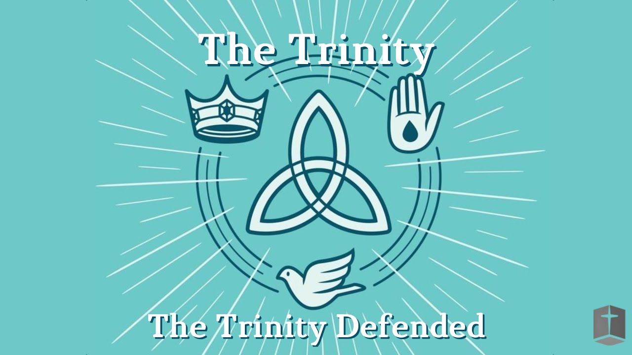 The Trinity, Part 3: The Trinity Defended - YouTube