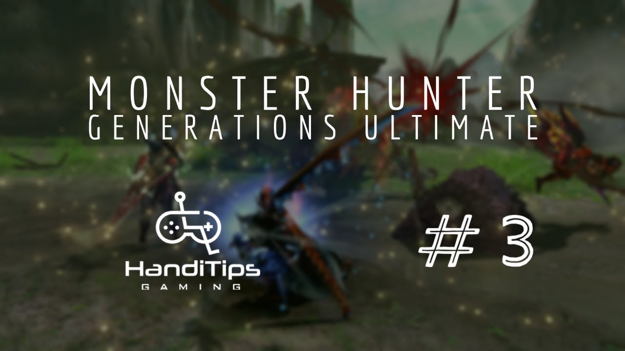 MH Generations Ultimate | Live Stream #3 | First EX Deviant! - YouTube