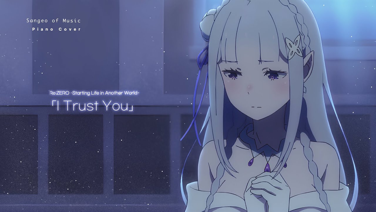 리제로 / Re:Zero OST : I Trust You | 피아노 커버 - YouTube