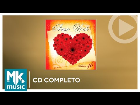 Amo Você - Volume 16 (CD COMPLETO)