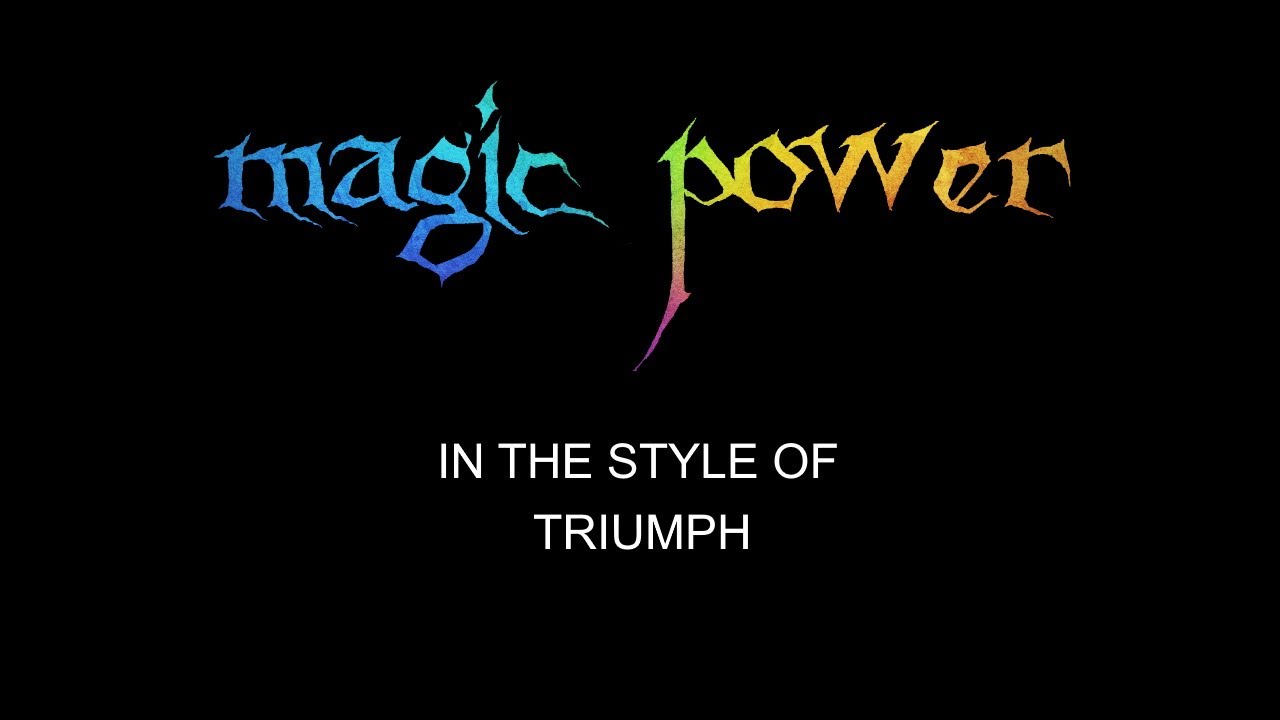 Triumph - Magic Power - Karaoke - Without Backing Vocals - YouTube