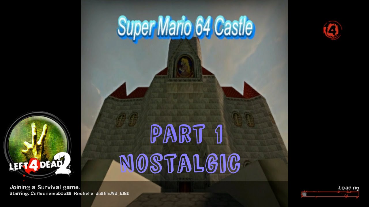 Super Mario 64 Castle Custom Survival Map (Left 4 Dead 2) Part 1 ...
