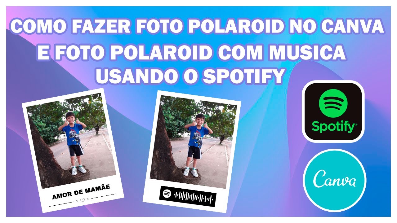 COMO FAZER FOTO POLAROID NO CANVA E FOTO POLAROID COM MUSICA USANDO O ...
