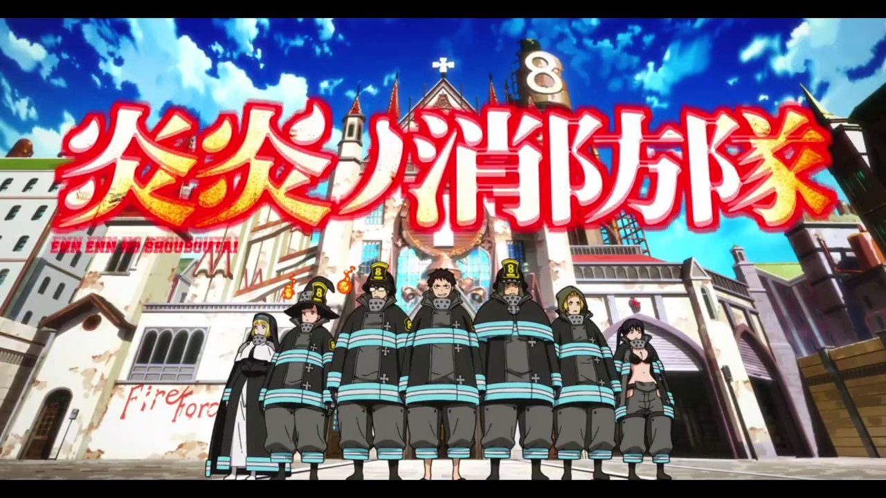 FIRE FORCE - Opening 2 (Fan Made) - YouTube