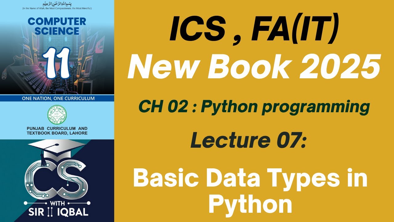 Basic Data Types in Python | Lecture 07 | ICS 1st Year Computer Science | Punjab Board 2025 ...