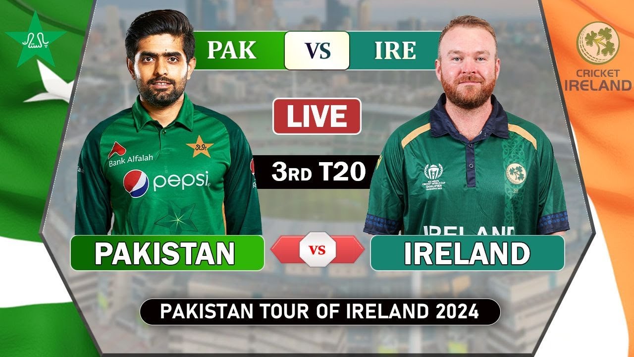 PAKISTAN VS IRELAND 3rd T20 MATCH Live SCORES | PAK vs IRE 3rd t20 LIVE ...