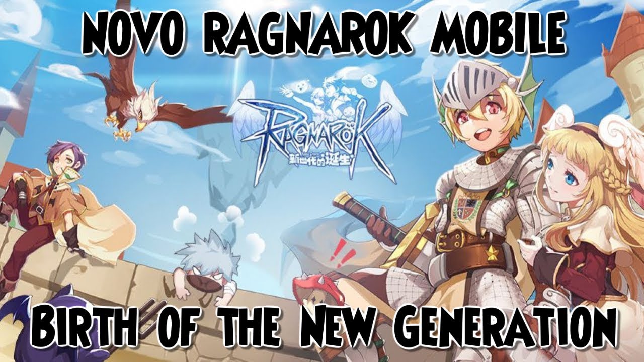 Novo Ragnarok Mobile! Ragnarök RO: The birth of the new generation ...