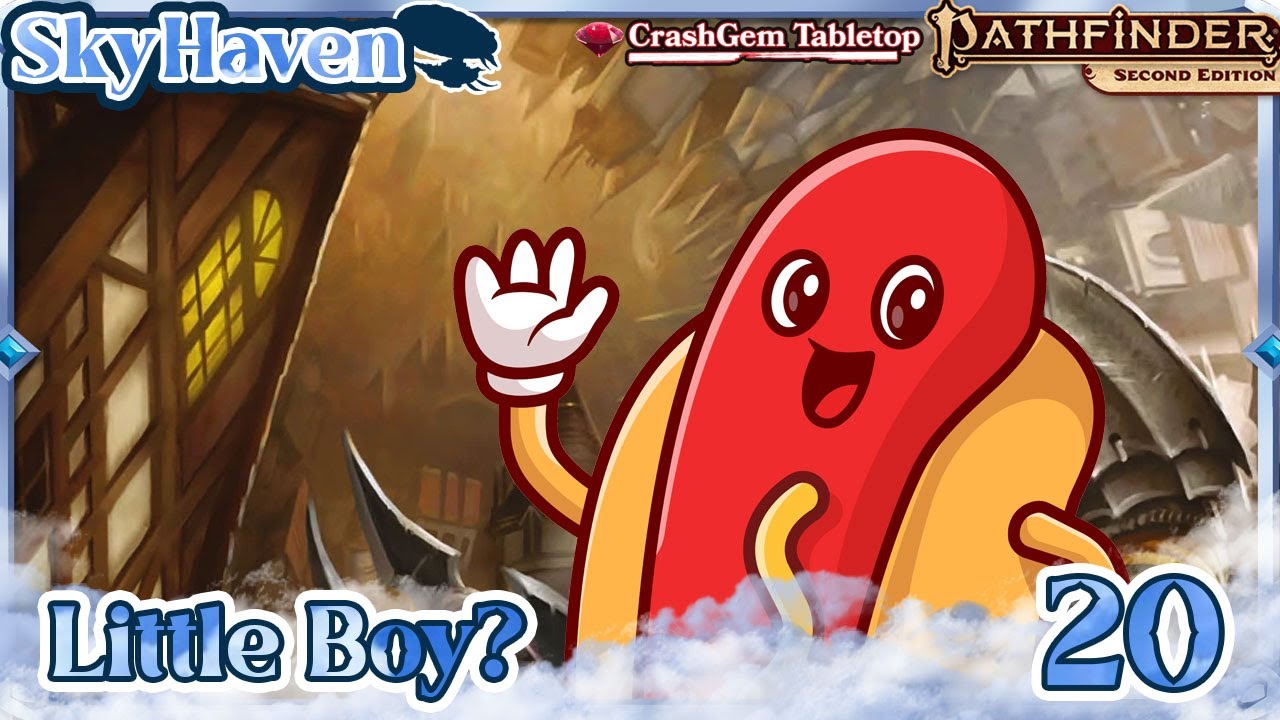 Little Boy? - Sky Haven - Pathfinder 2e - The Forge VTT - Ep. 20 - YouTube