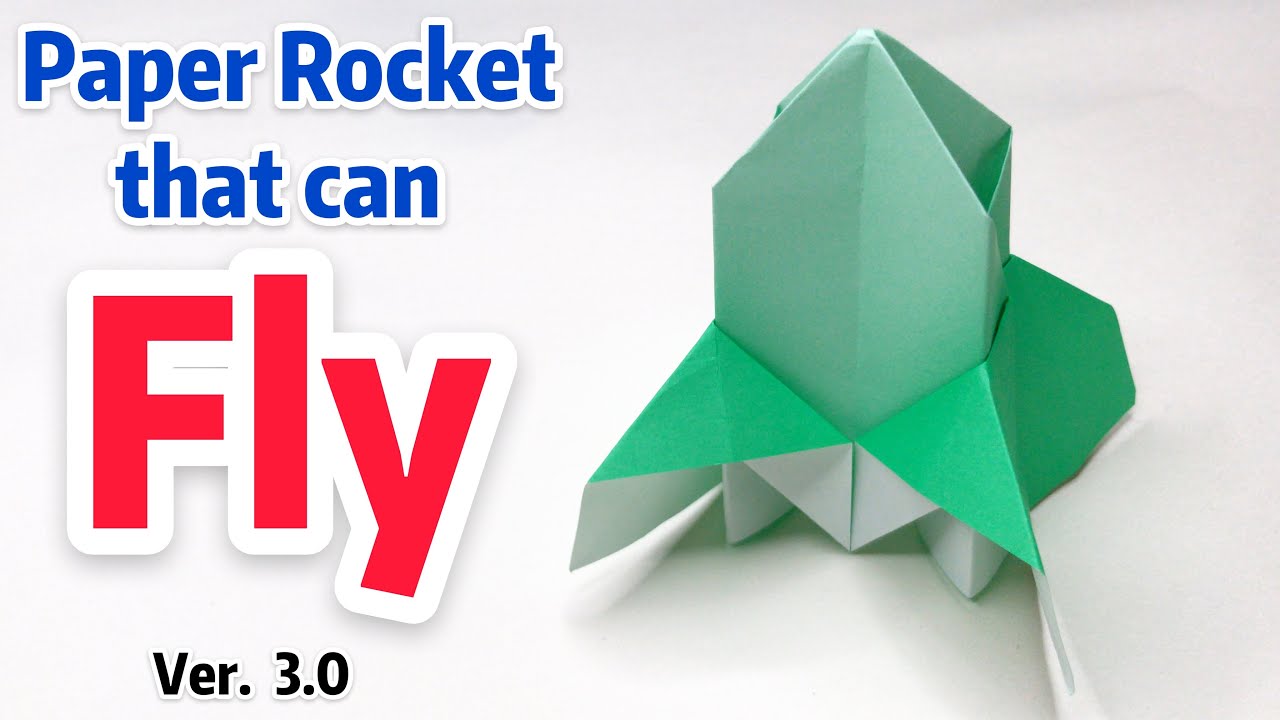 PAPER ROCKET that can FLY! Ver.3.0!Super EASY and FUN! - YouTube
