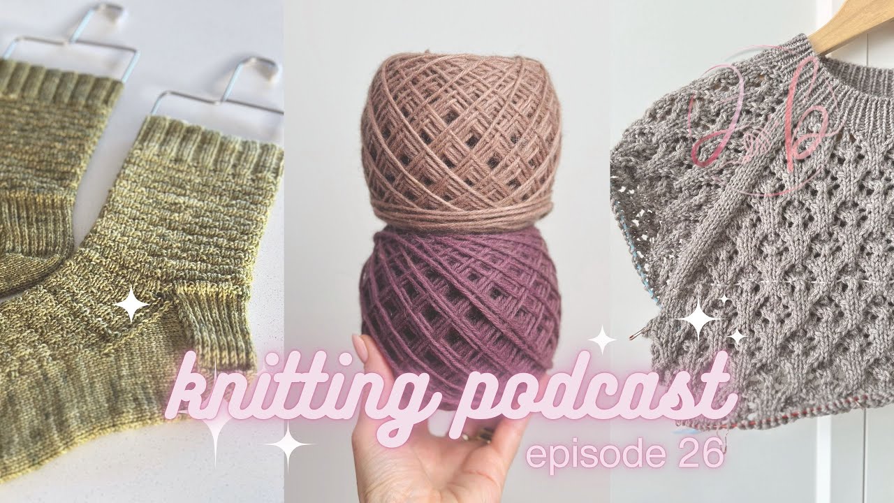 Episode 26 | FibreBound Knitting Podcast | Arbour Raglan, Alma Cardigan ...