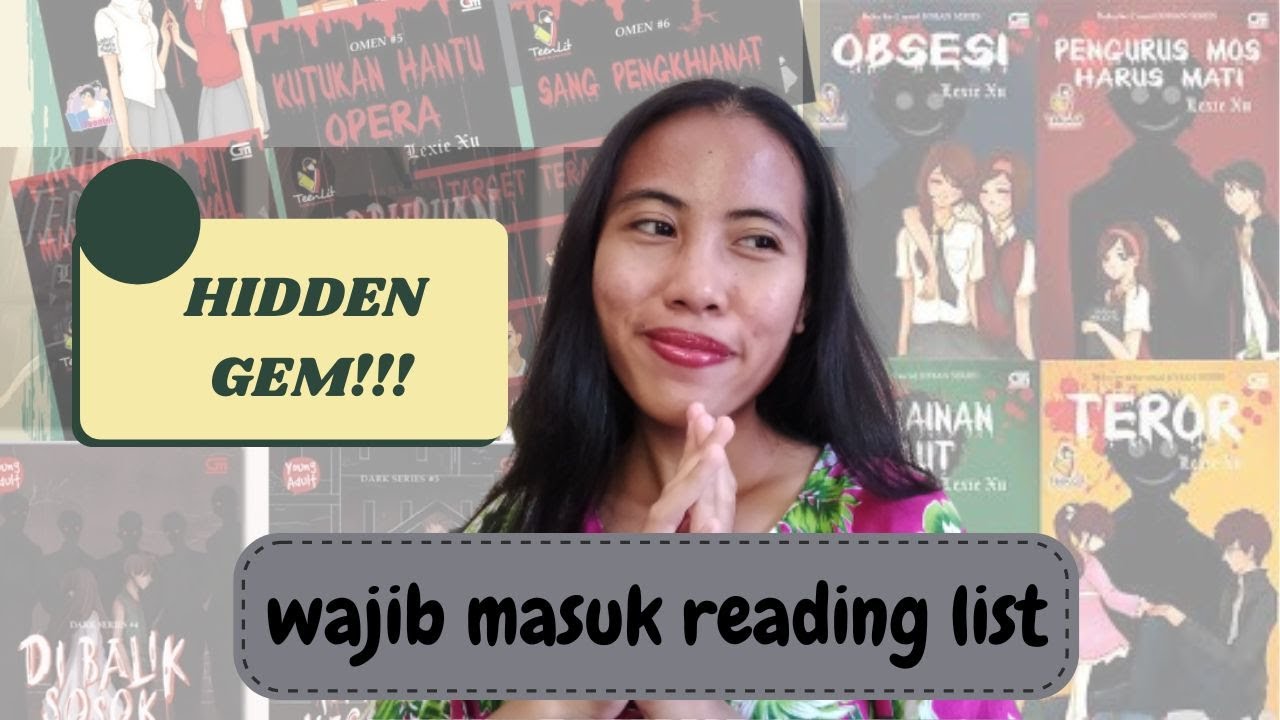 NOVEL TEENLIT TERBAIK & TERBAGUS!!! Bahas semua series Lexie Xu ...