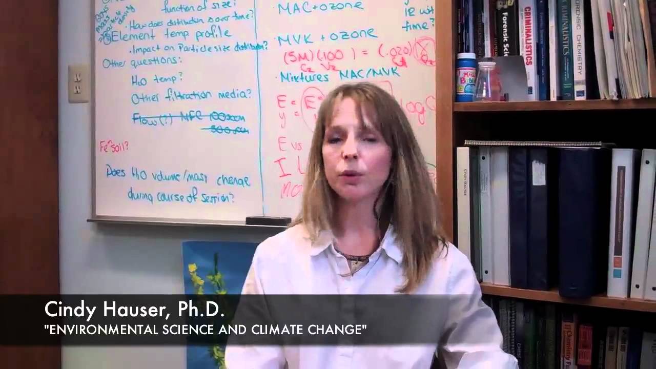 "Environmental Science and Climate Change" with Cindy Hauser, Ph.D ...