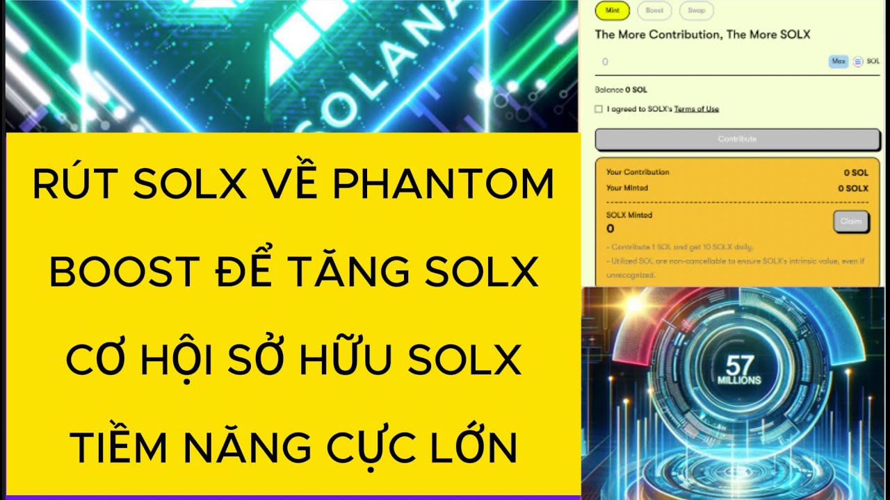 RÚT SOLX VỀ PHANTOM - BOOST ĐỂ TĂNG SOLX - CƠ HỘI SỞ HỮU SOLX - TIỀM ...