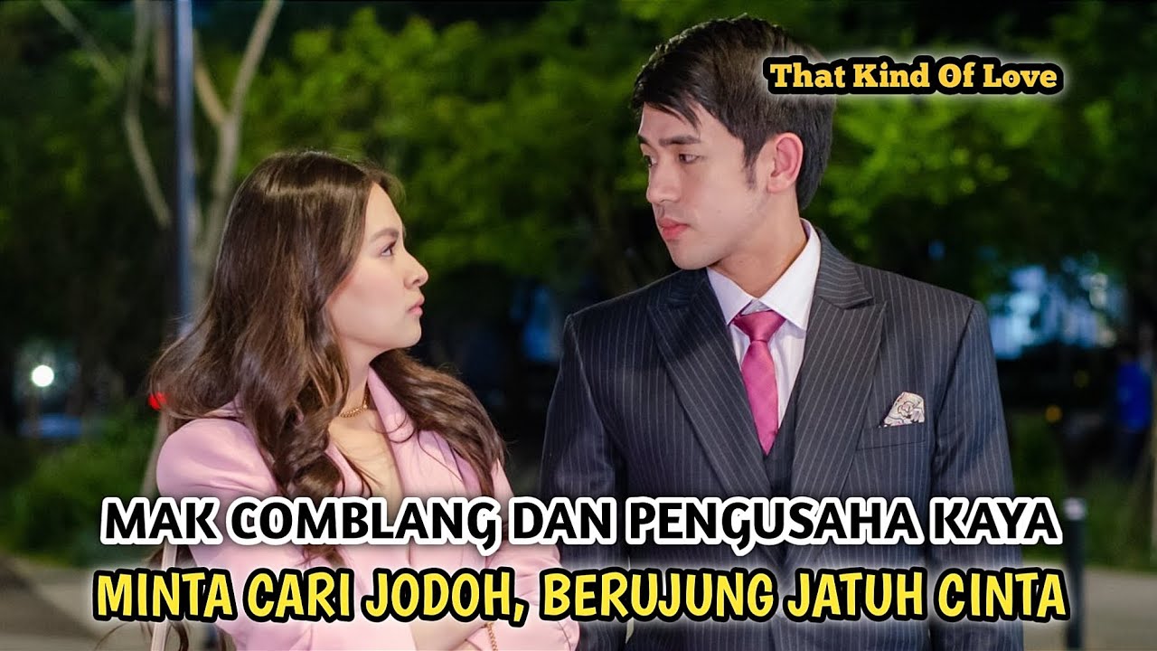 FILM FILIPINA ROMANTIS TERBARU SUB INDO, KISAH CINTA MAK COMBLANG DAN PENGUSAHA MUDA SERING ...