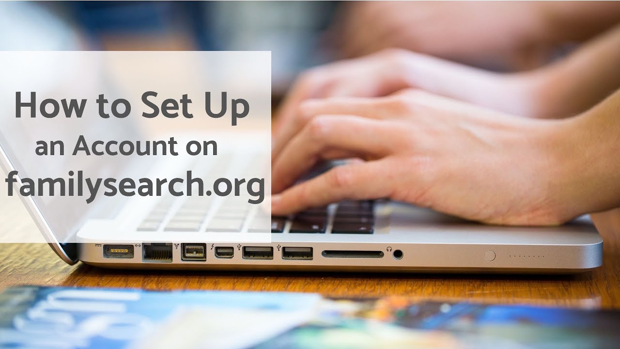 How to Set Up an Account on familysearch.org - YouTube