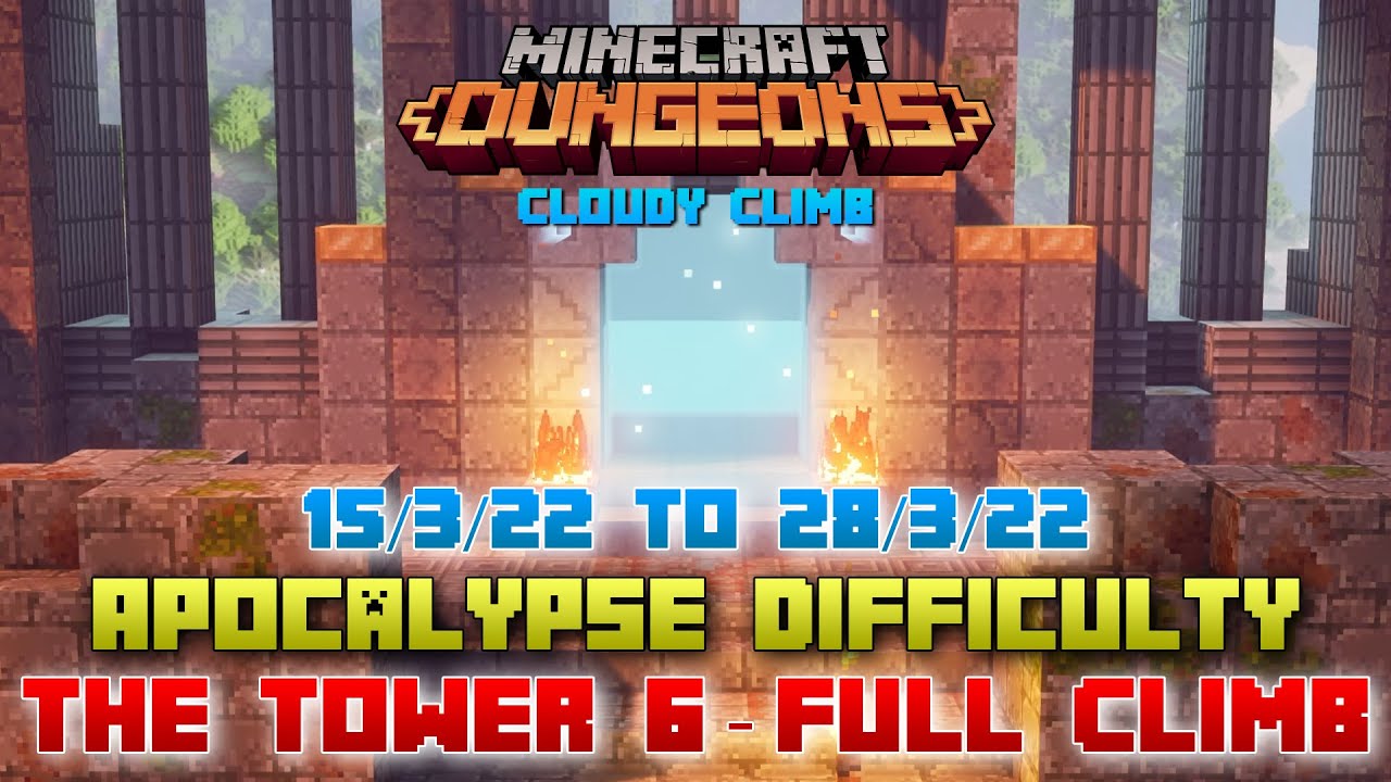 Minecraft Dungeons Cloudy Climb, The Tower 6 [Apocalypse] Full Climb, Guide & Strategy - YouTube