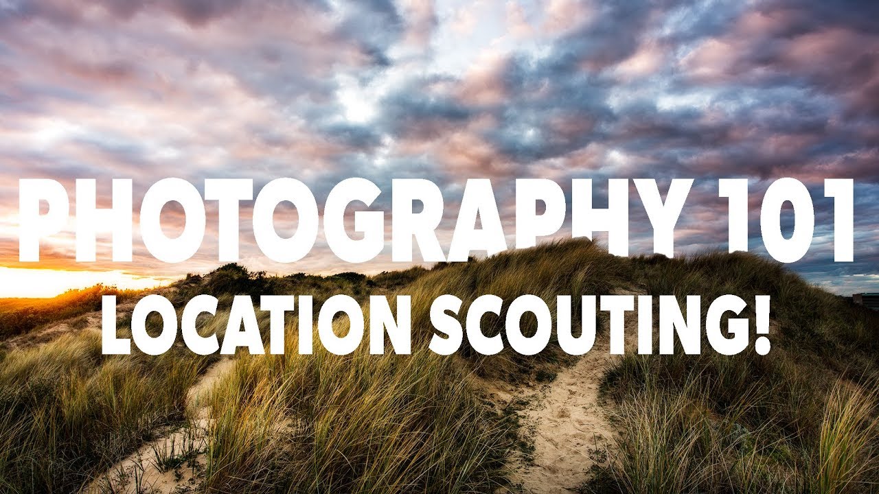 LANDSCAPE PHOTOGRAPHY 101, ALWAYS SCOUT LOCATIONS! Landscape ...