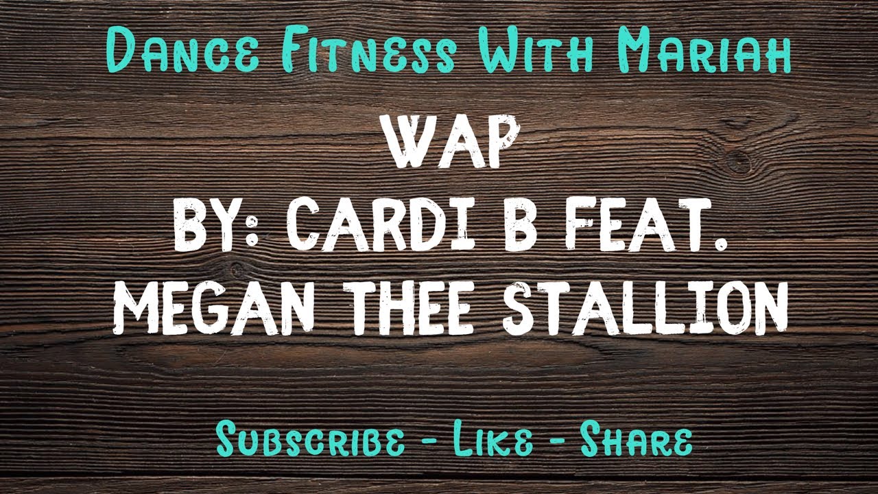Dance Fitness - WAP By: Cardi B Feat. Megan Thee Stallion - YouTube