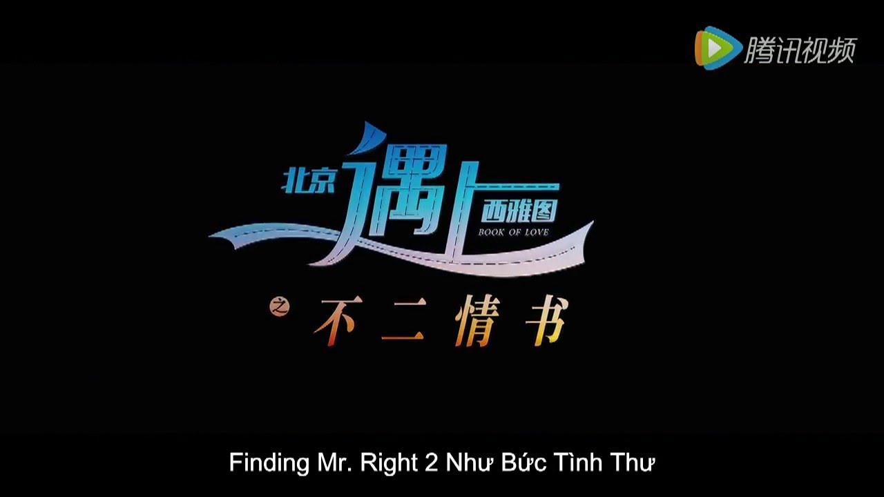 Trailer - Finding Mr Right 2 - Như Bức Tình Thư ( Truy tìm người hoàn ...