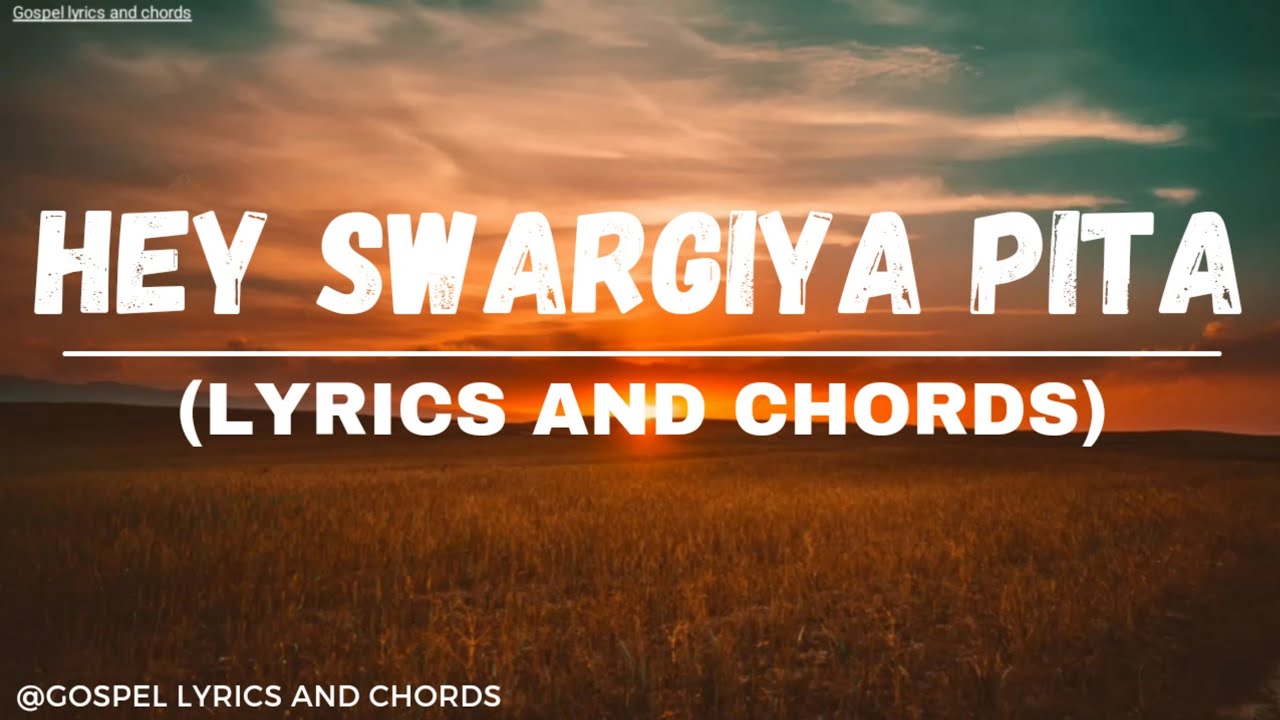 Hey swargiya pita | Lyrics and Chords | Aradhana - YouTube