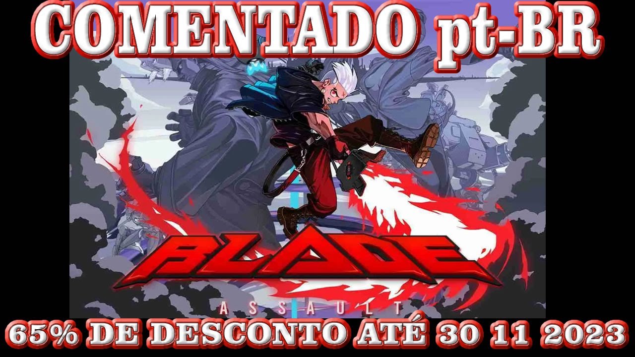 Blade Assault - PS4 Gameplay COMENTADO pt-BR (Capítulos categorizados ...
