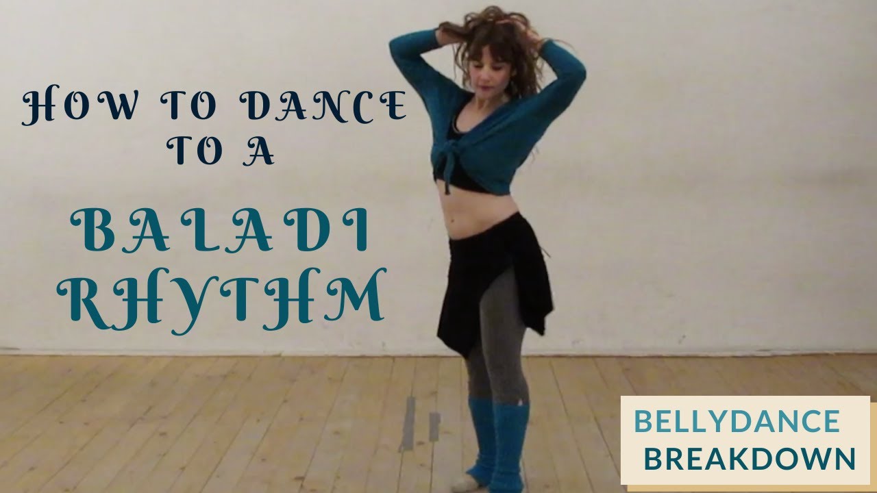 Bellydance Breakdown: How to dance to a Baladi Rhythm - YouTube
